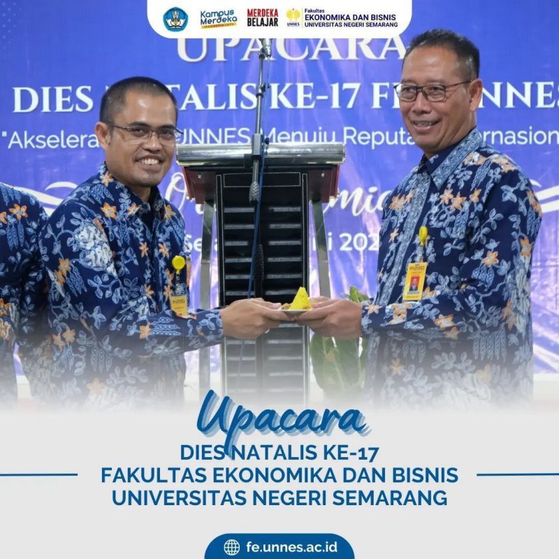 Upacara Dies Natalis ke-17 FEB UNNES – FEB UNNES